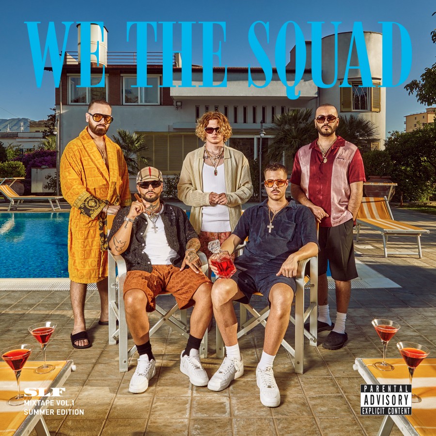 SLF, in arrivo la Summer Version di We The Squad SLF Mixtape 1