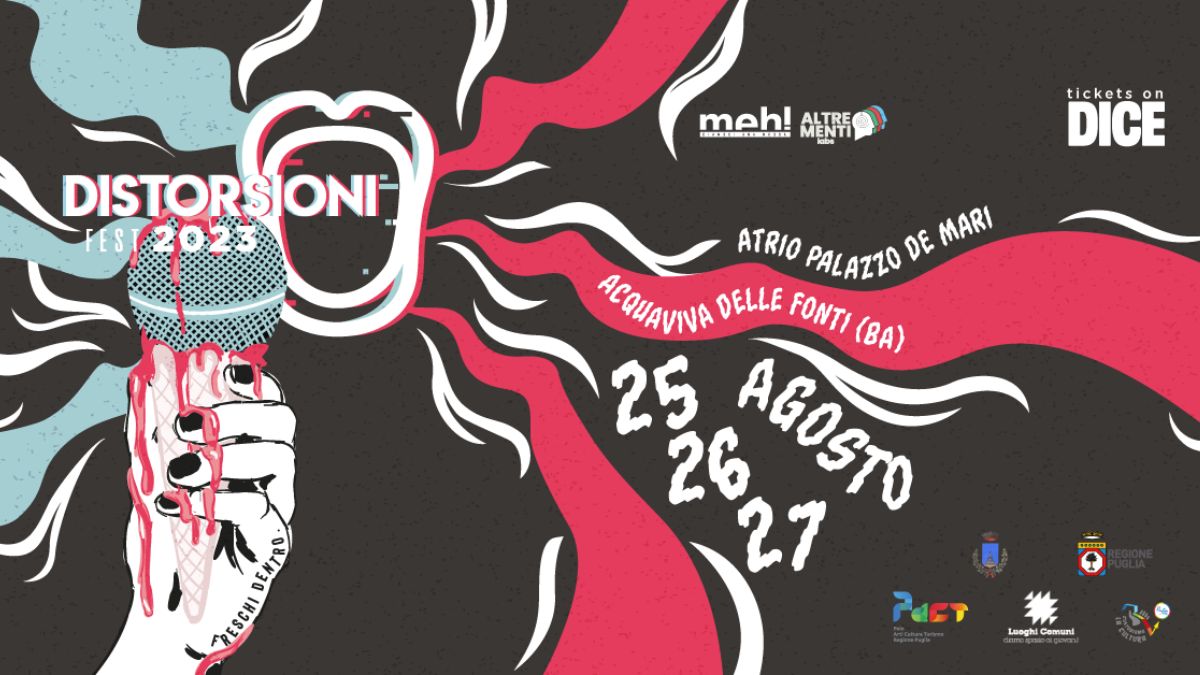Distorsioni Fest, ad Acquaviva delle Fonti (Bari) il 25, 26, 27 agosto ...